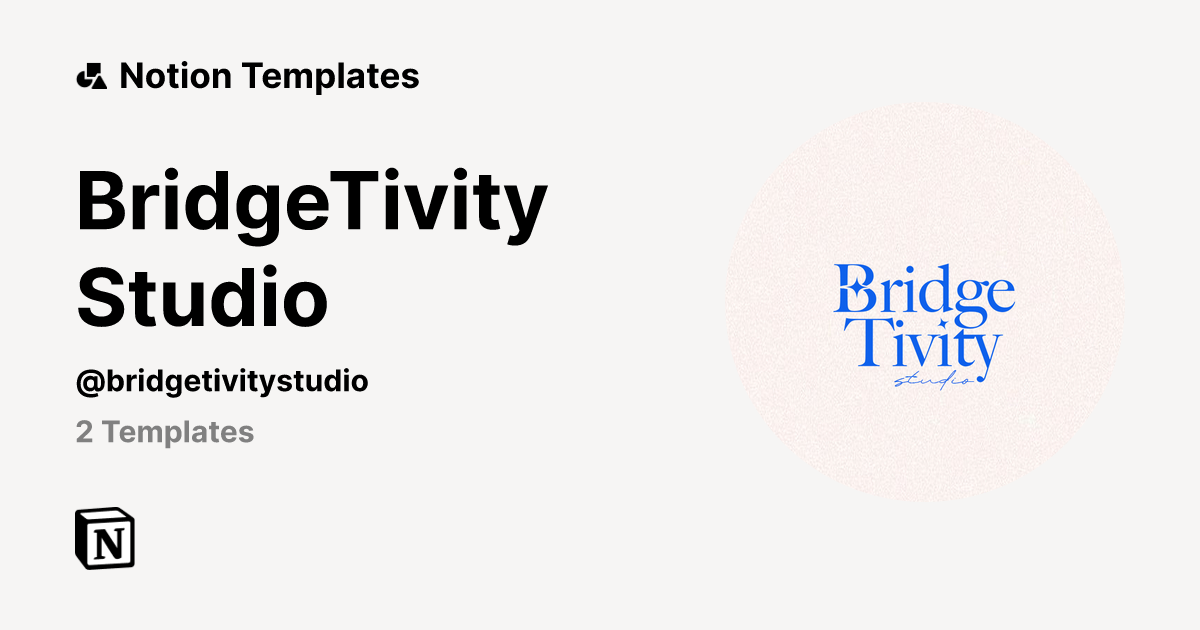 BridgeTivity Studio | Template Creator | Notion Marketplace