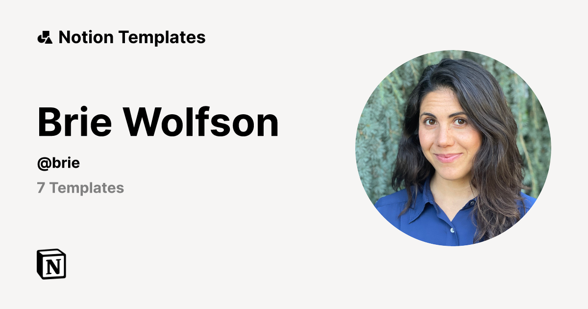 Brie Wolfson | Template Creator | Notion Marketplace