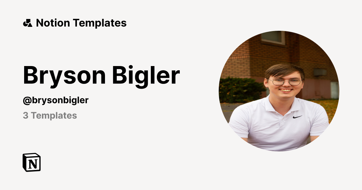 Bryson Bigler | Template Creator | Notion Marketplace