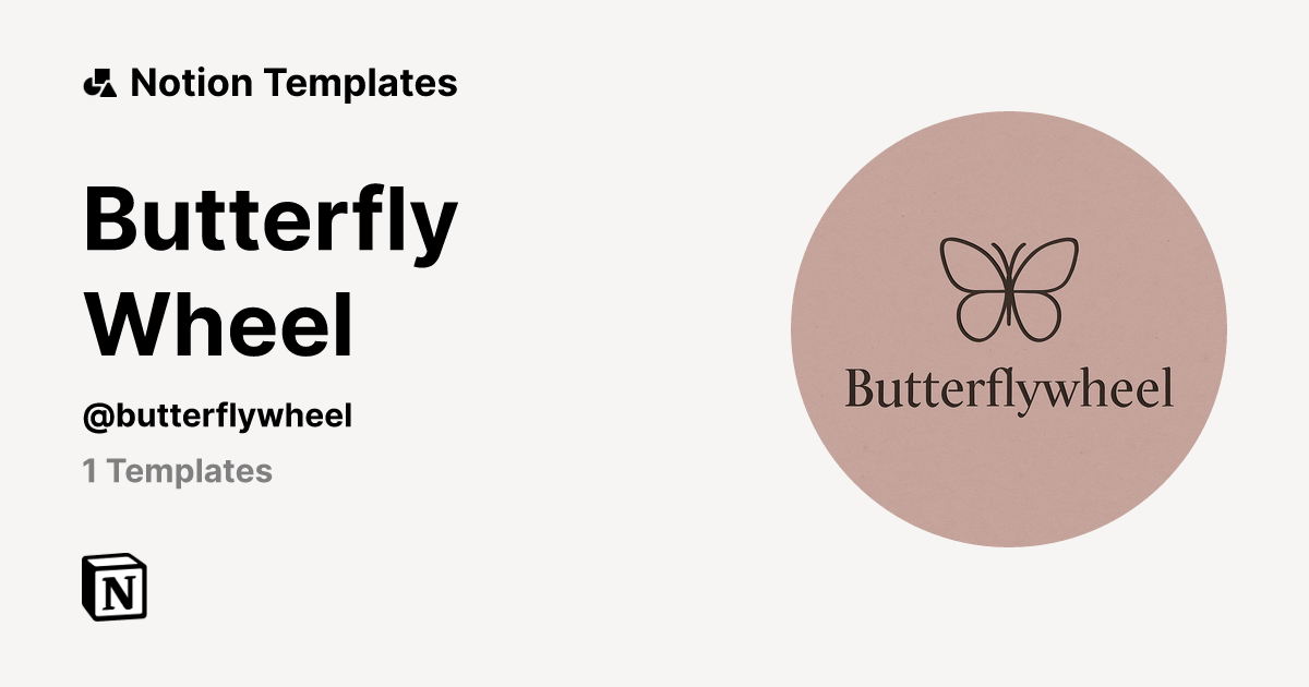 Butterfly Wheel | Template Creator | Notion Marketplace