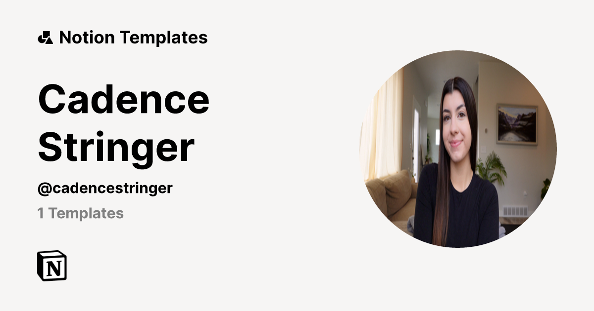 Cadence Stringer | Template Creator | Notion Marketplace