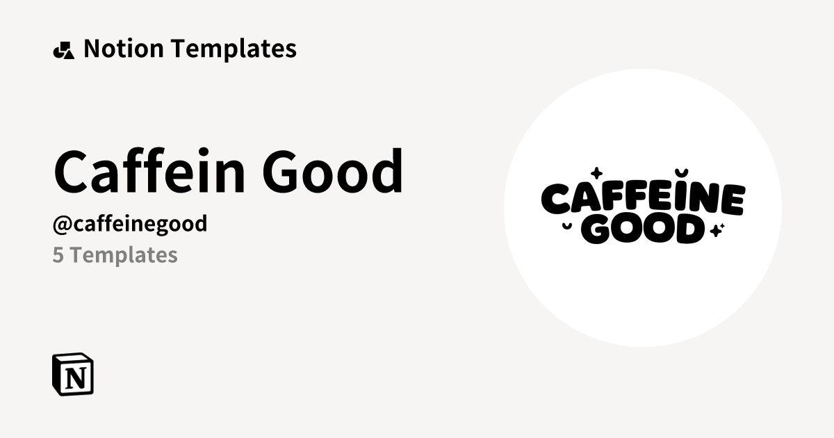 Caffein Good | Template Creator | Notion Marketplace