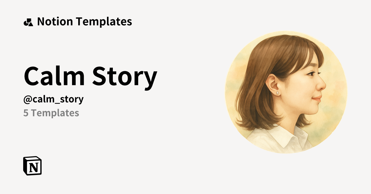 Calm Story | Template Creator | Notion Marketplace