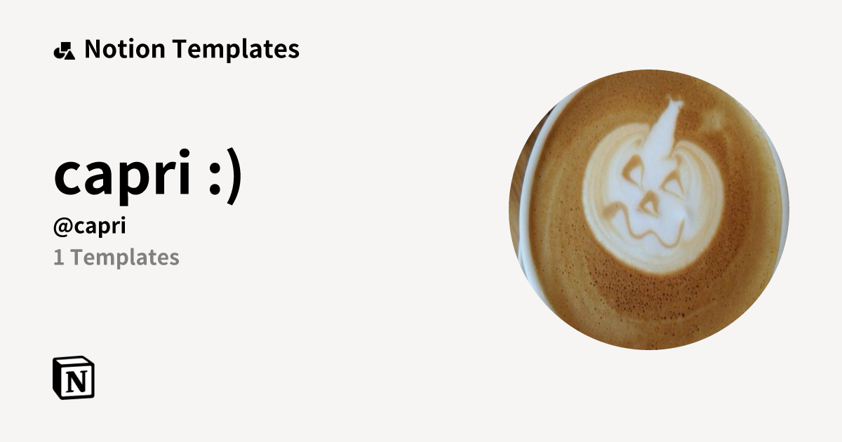 capri :) | Template Creator | Notion Marketplace