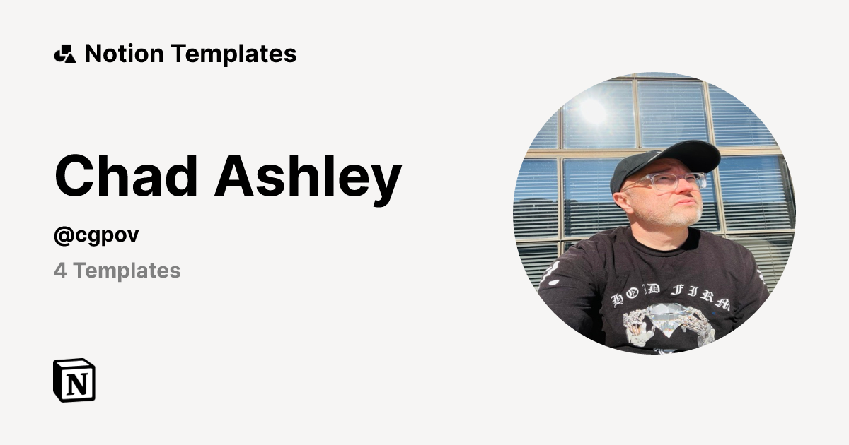 Chad Ashley | Template Creator | Notion Marketplace