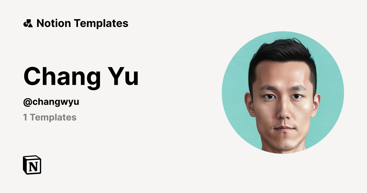 Chang Yu | Template Creator | Notion Marketplace