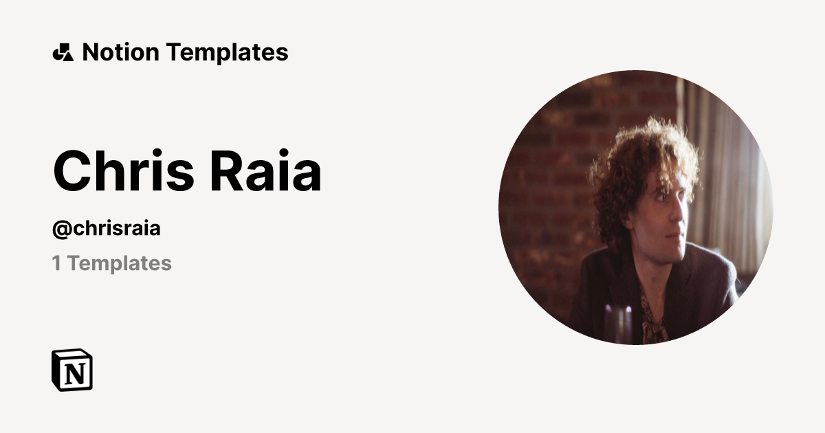 Chris Raia | Template Creator | Notion Marketplace