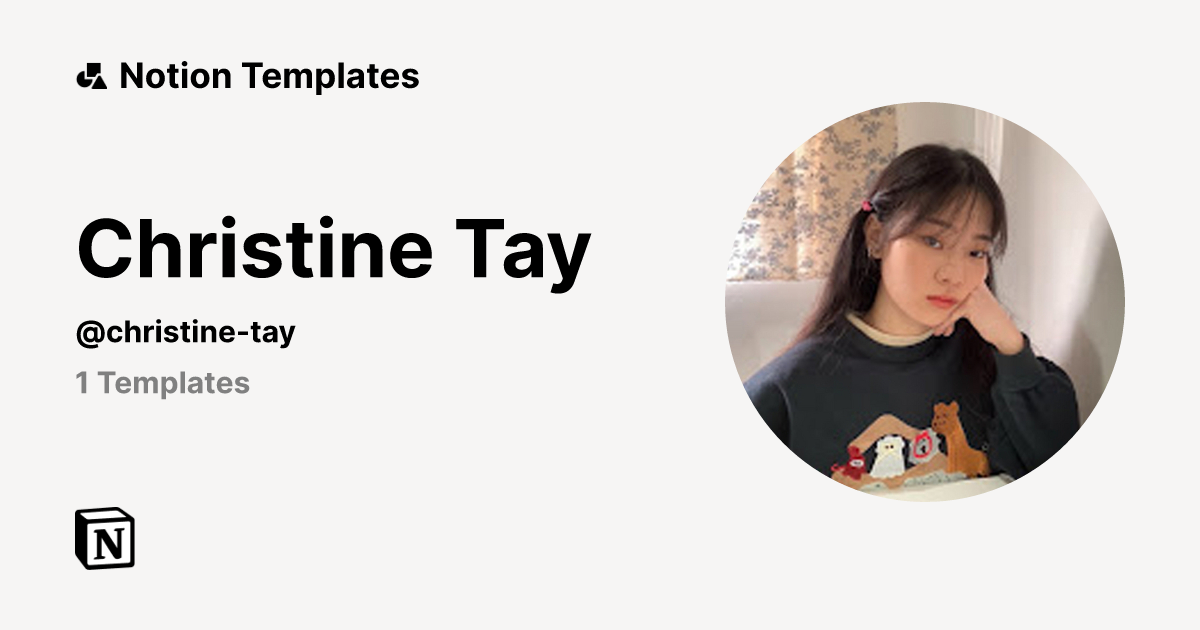 Christine Tay | Template Creator | Notion Marketplace
