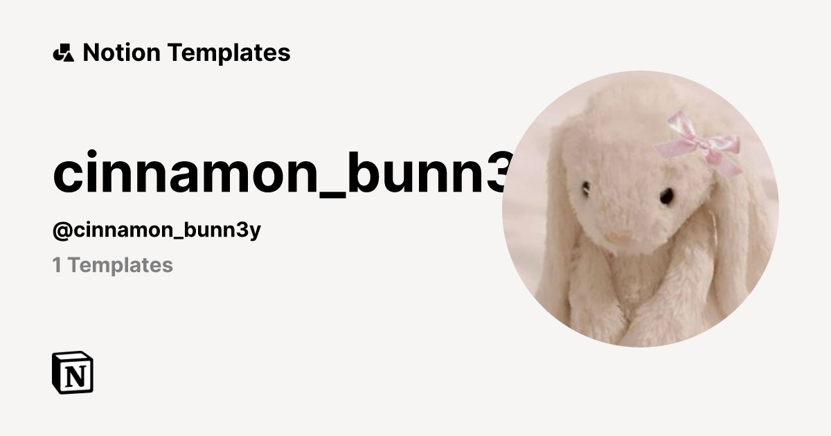 cinnamon_bunn3y | Template Creator | Notion Marketplace