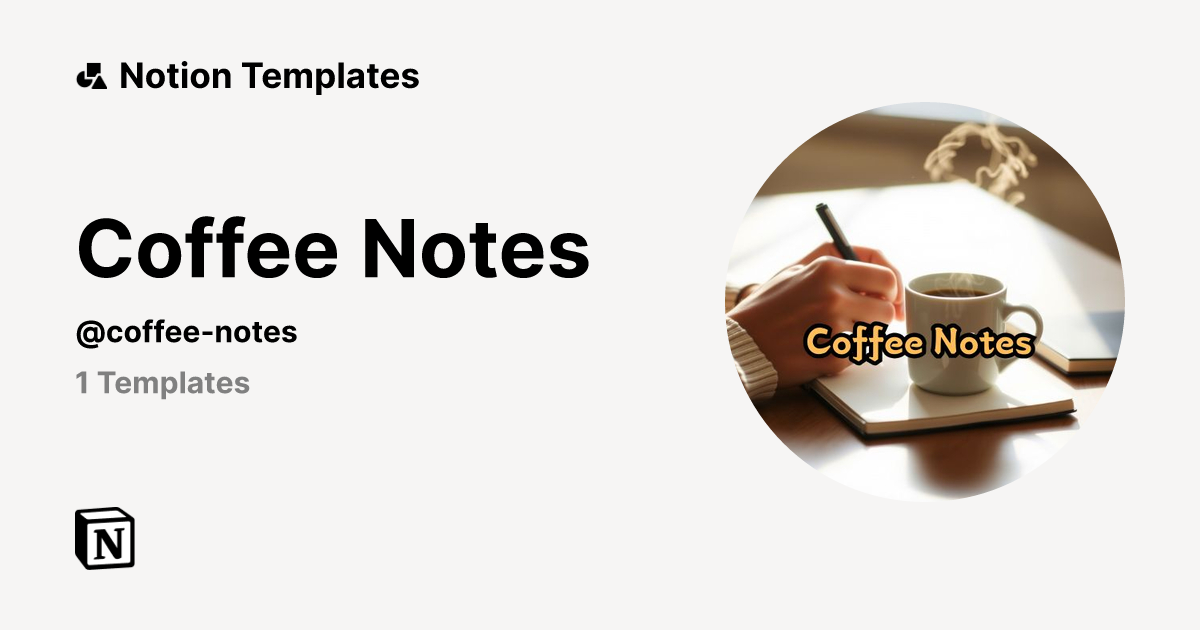 Coffee Notes | Template Creator | Notion Marketplace