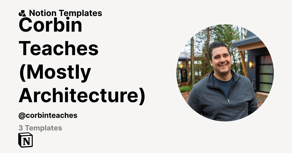 Corbin Teaches (Mostly Architecture) | Template Creator | Notion ...