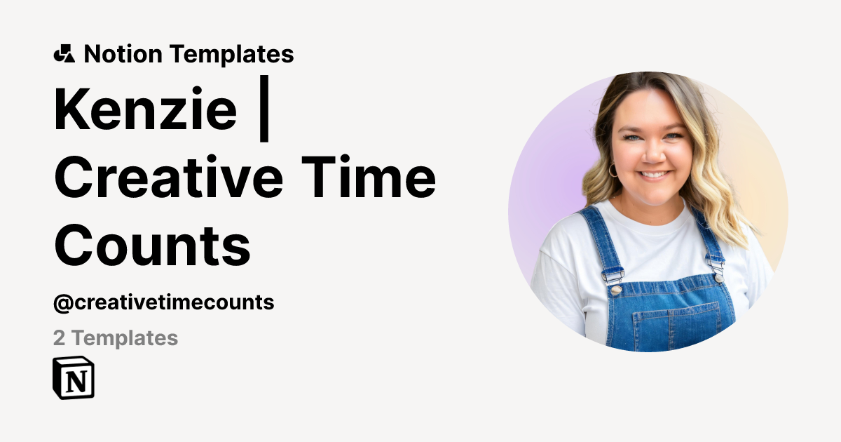 Kenzie | Creative Time Counts | Template Creator | Notion Marketplace