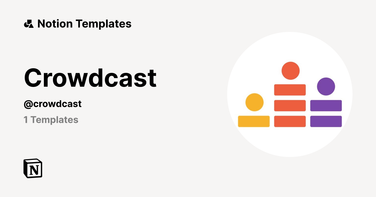 Crowdcast | Template Creator | Notion Marketplace