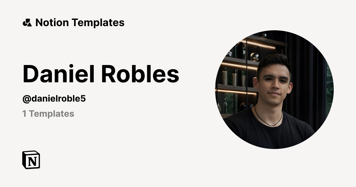 Daniel Robles | Template Creator | Notion Marketplace