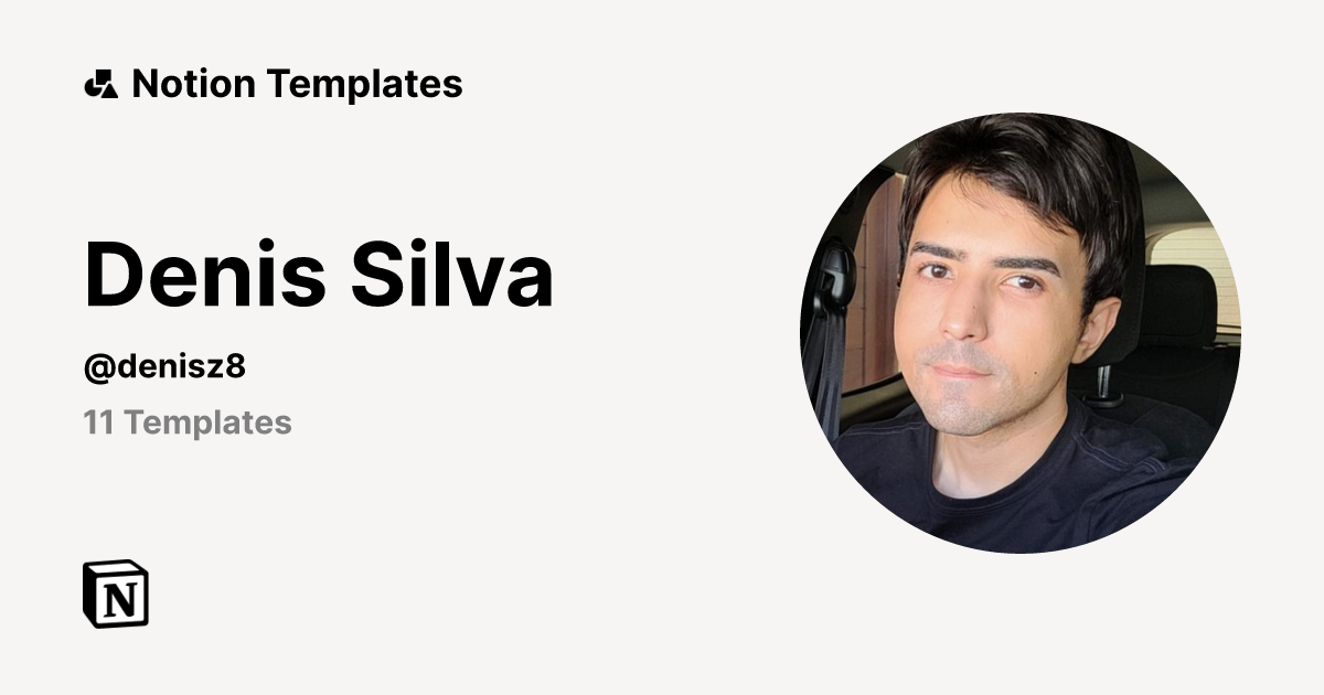 Denis Silva | Template Creator | Notion Marketplace