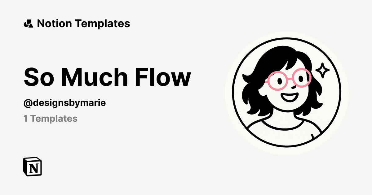 So Much Flow | Template Creator | Notion Marketplace