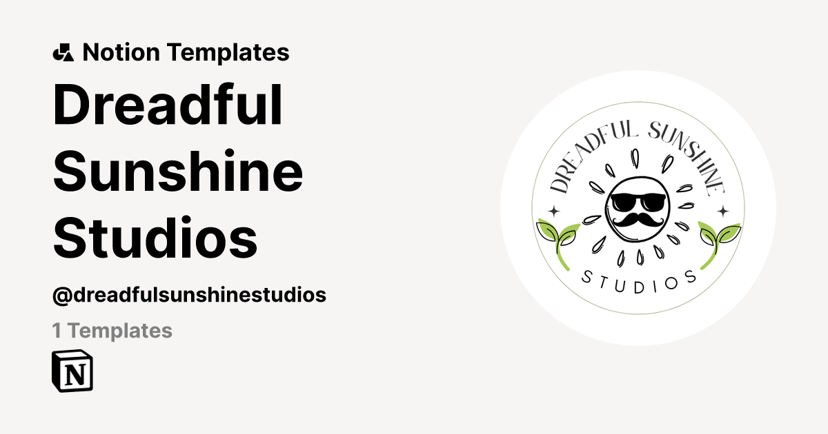 Dreadful Sunshine Studios | Template Creator | Notion Marketplace