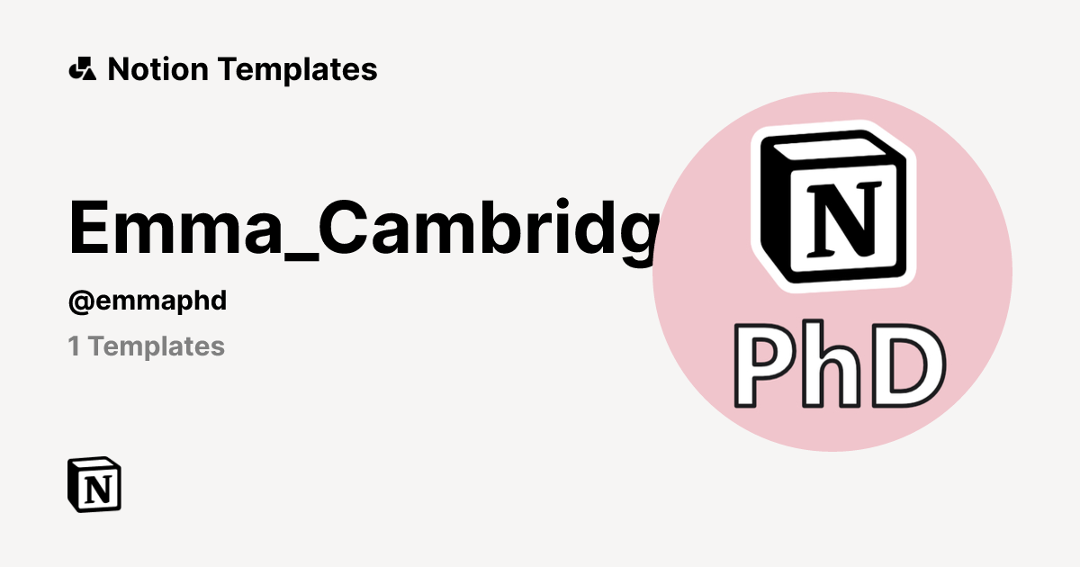 Emma_Cambridge_PhD | Template Creator | Notion Marketplace
