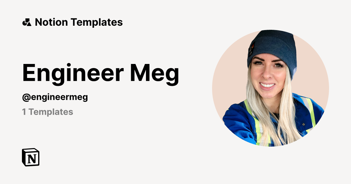 Engineer Meg | Template Creator | Notion Marketplace