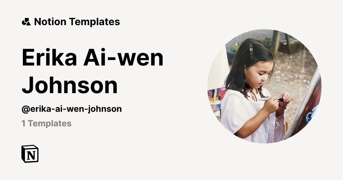 Erika Ai-wen Johnson | Template Creator | Notion Marketplace