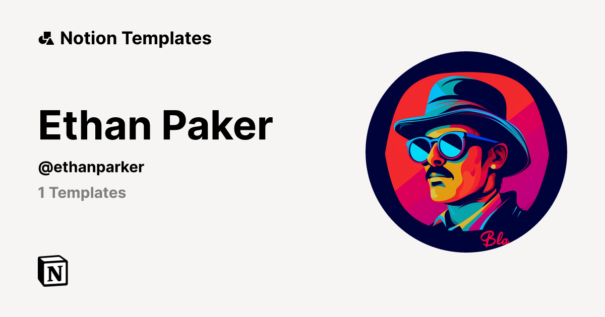 Ethan Paker | Template Creator | Notion Marketplace