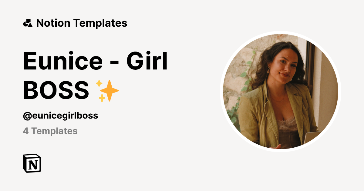 Eunice - Girl BOSS | Template Creator | Notion Marketplace