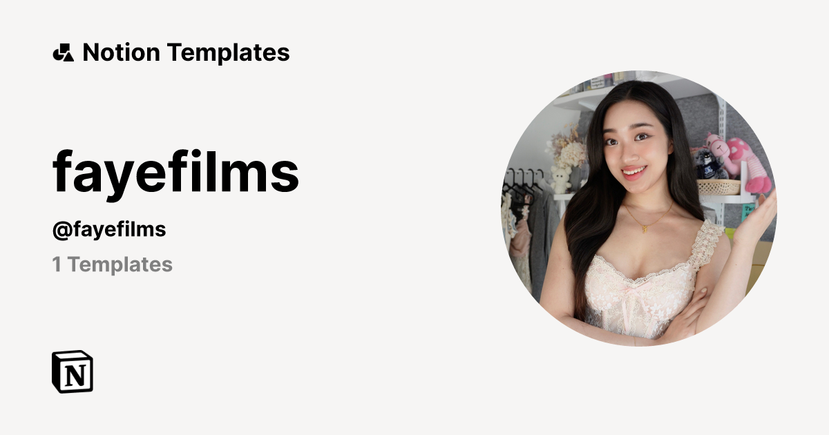 fayefilms | Template Creator | Notion Marketplace