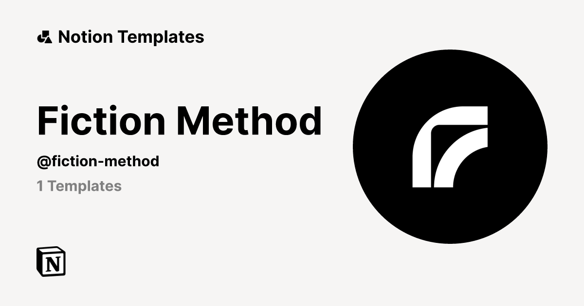 Fiction Method | Template Creator | Notion Marketplace
