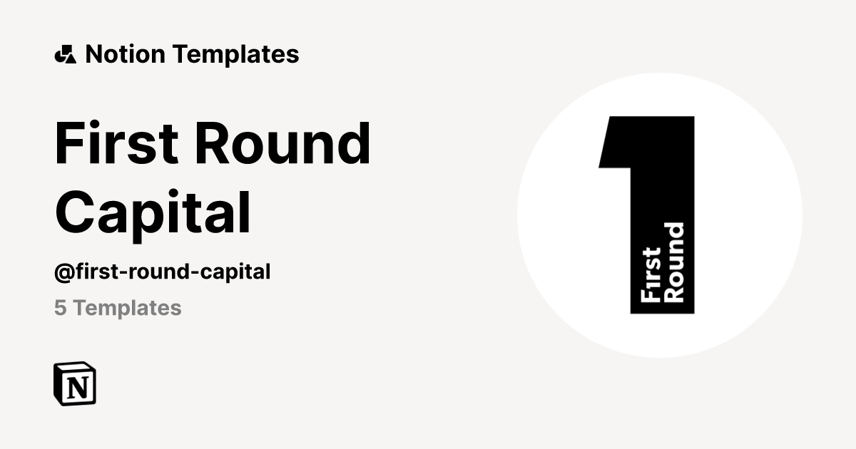 First Round Capital | Template Creator | Notion Marketplace