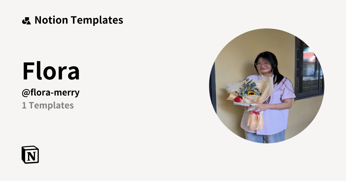 Flora | Template Creator | Notion Marketplace
