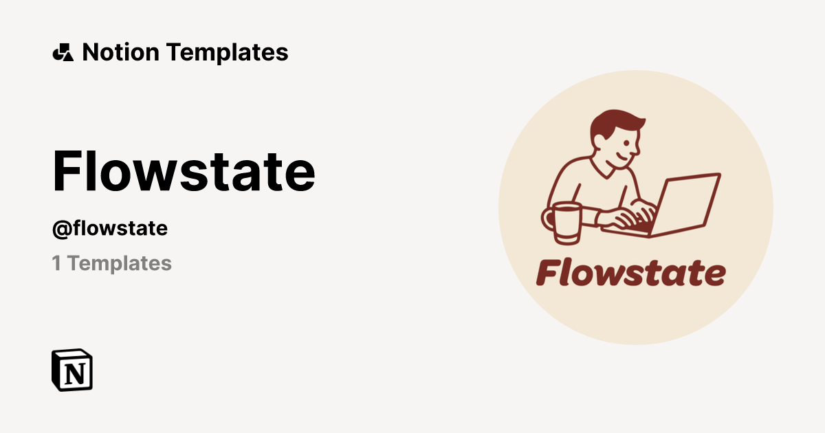Flowstate | Template Creator | Notion Marketplace