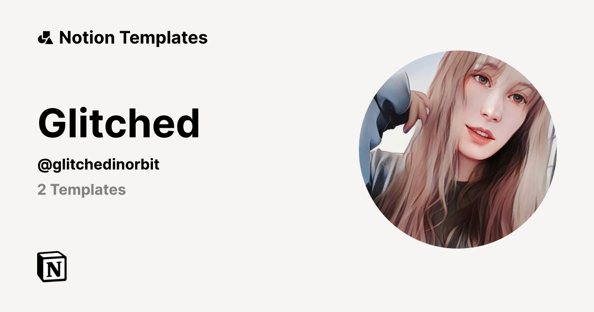 Glitched | Template Creator | Notion Marketplace