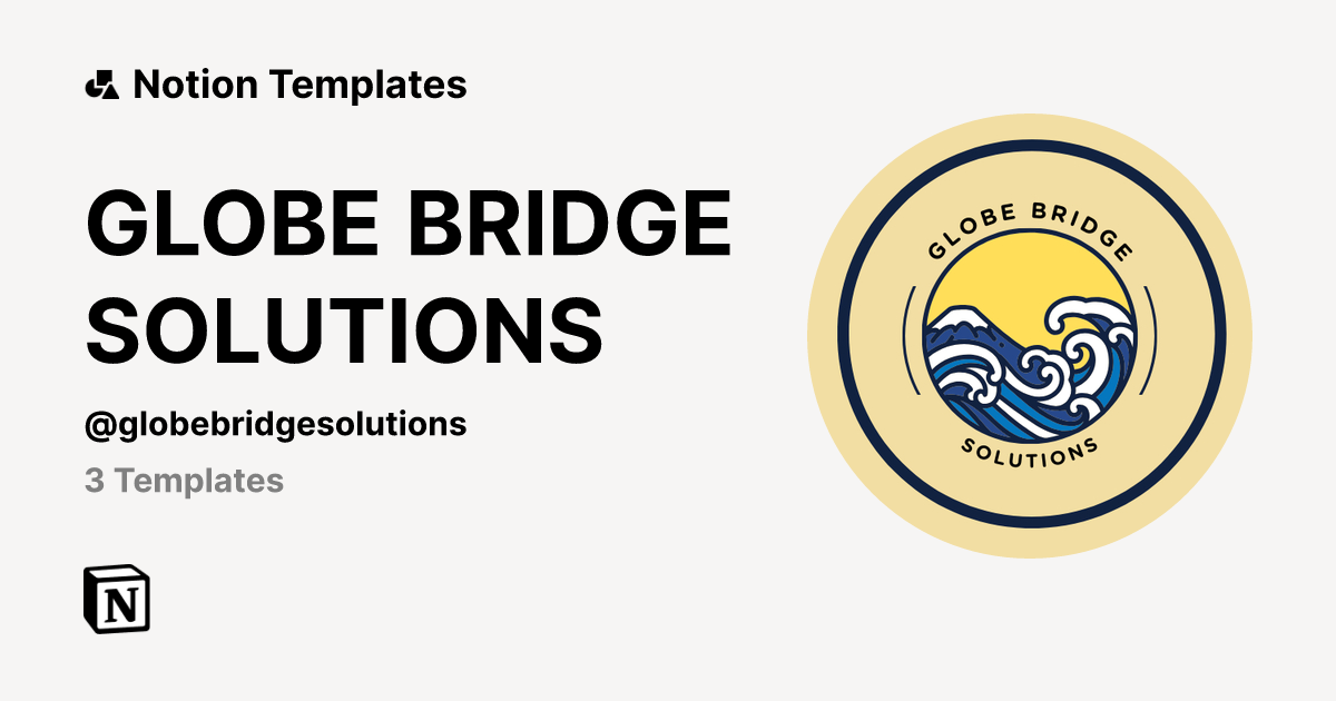 GLOBE BRIDGE SOLUTIONS | Template Creator | Notion Marketplace