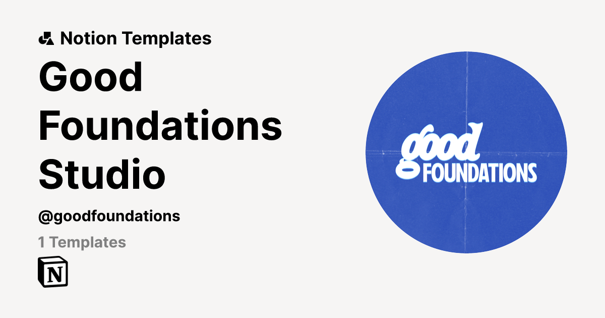 Good Foundations Studio | Template Creator | Notion Marketplace
