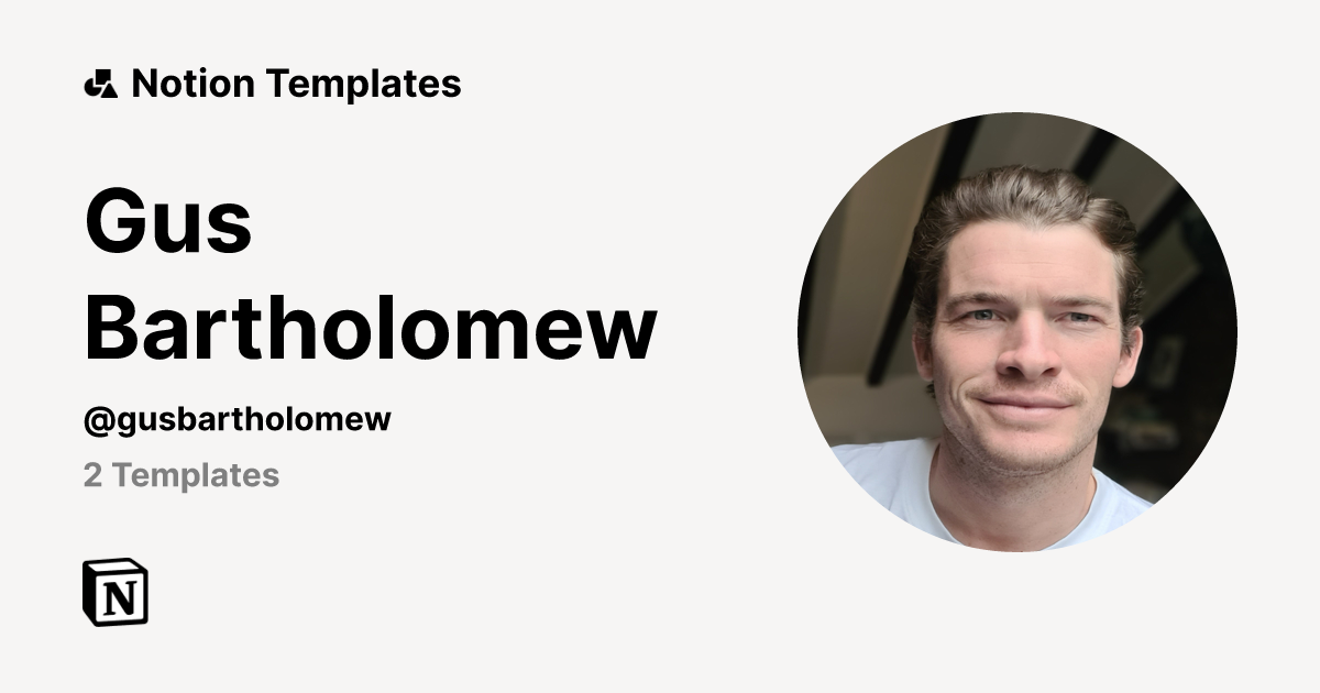 Gus Bartholomew | Template Creator | Notion Marketplace
