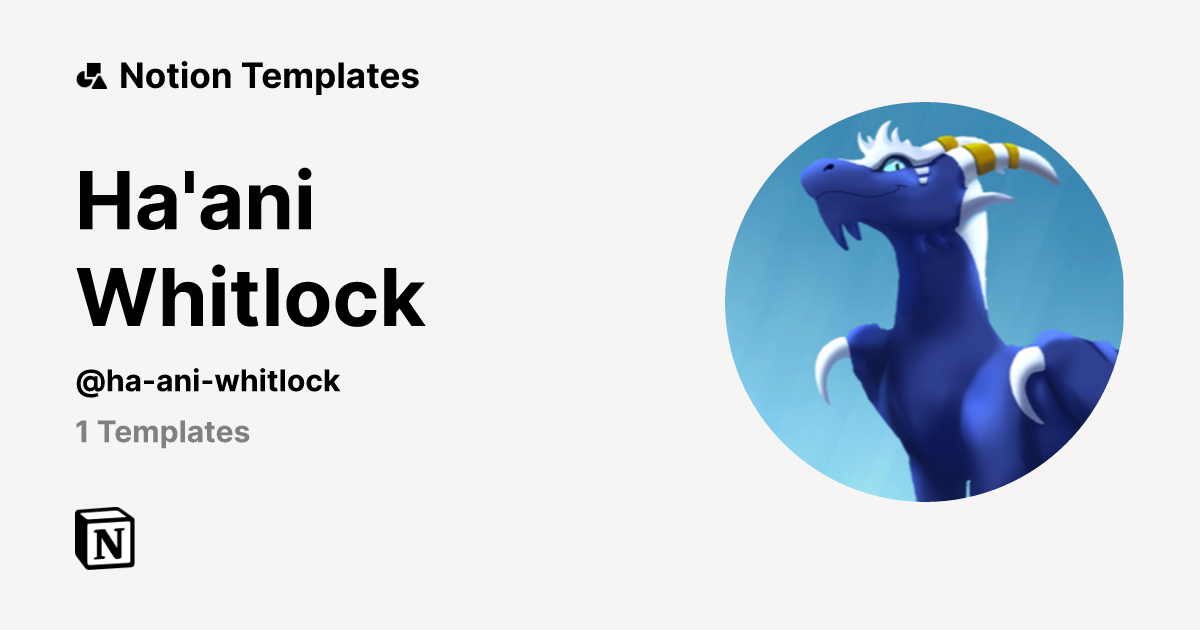 Ha'ani Whitlock | Template Creator | Notion Marketplace