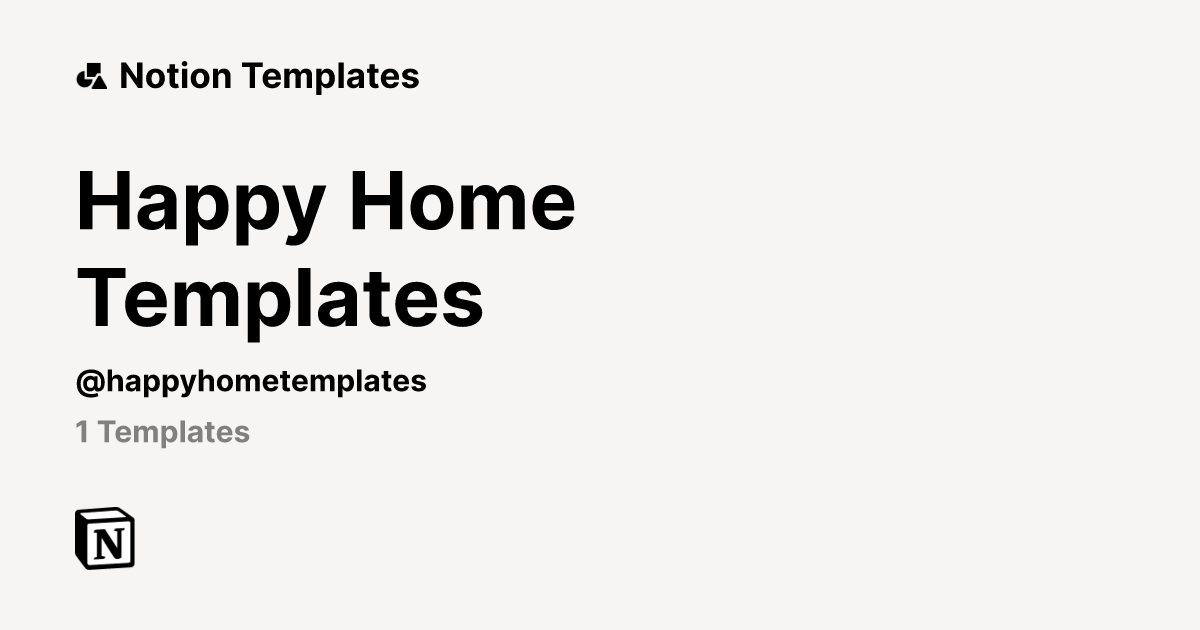 Happy Home Templates | Template Creator | Notion Marketplace