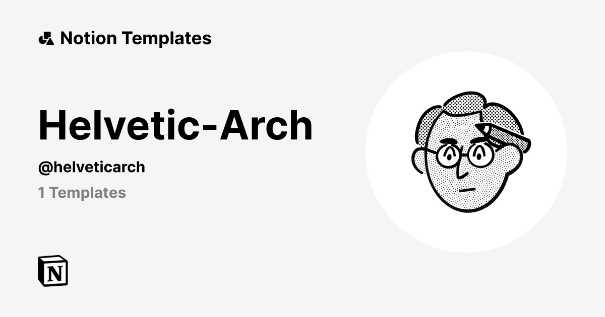 Helvetic-Arch | Template Creator | Notion Marketplace