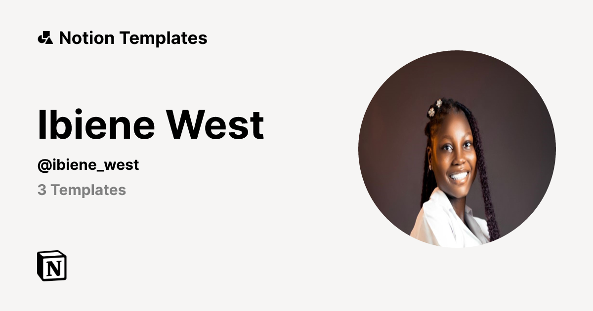 Ibiene West | Template Creator | Notion Marketplace