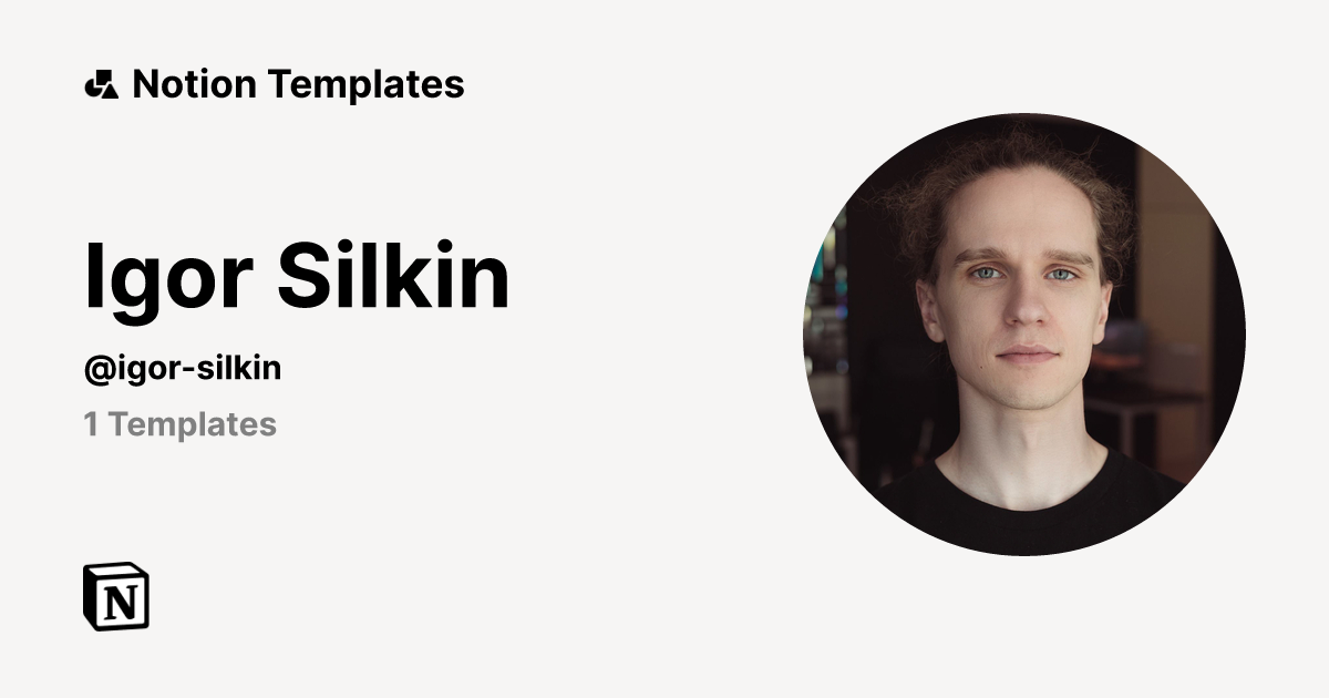 Igor Silkin | Template Creator | Notion Marketplace