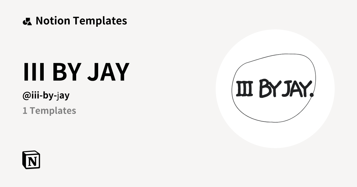 III BY JAY | Template Creator | Notion Marketplace