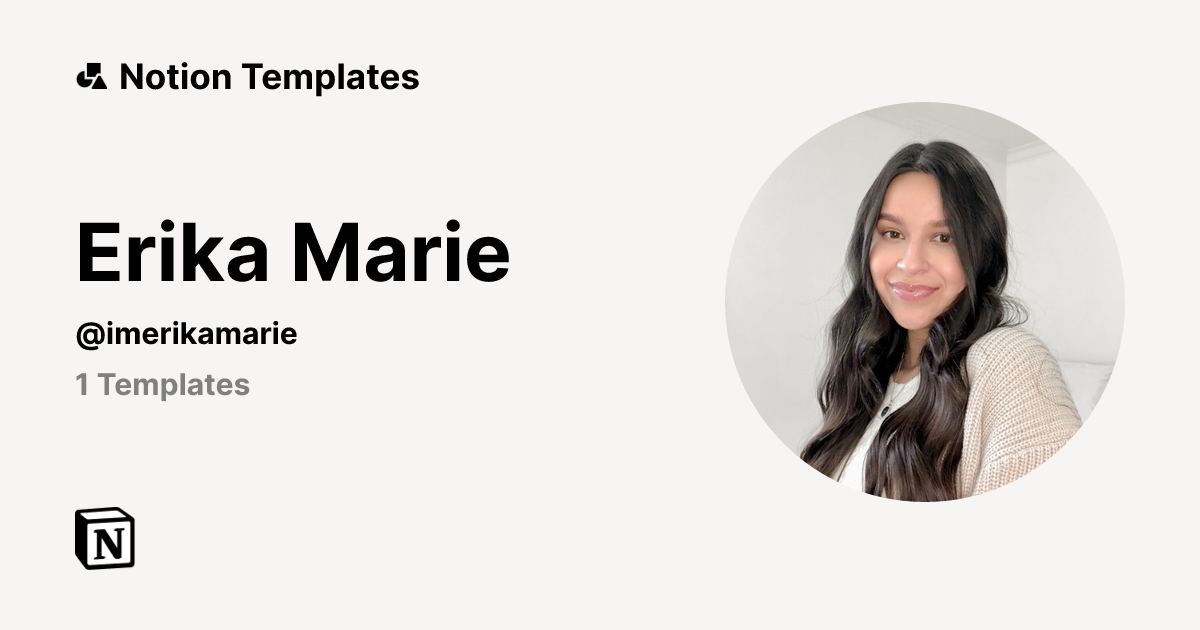 Erika Marie | Template Creator | Notion Marketplace