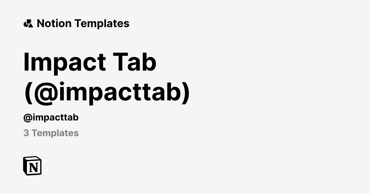 Impact Tab (@impacttab) | Template Creator | Notion Marketplace