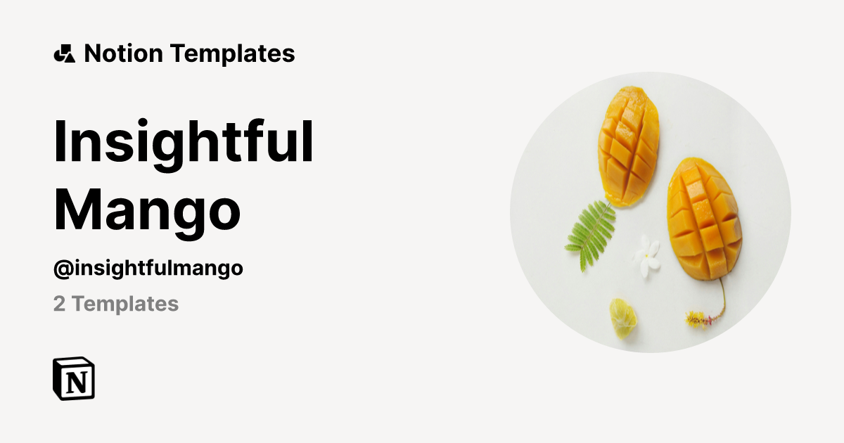 Insightful Mango | Template Creator | Notion Marketplace