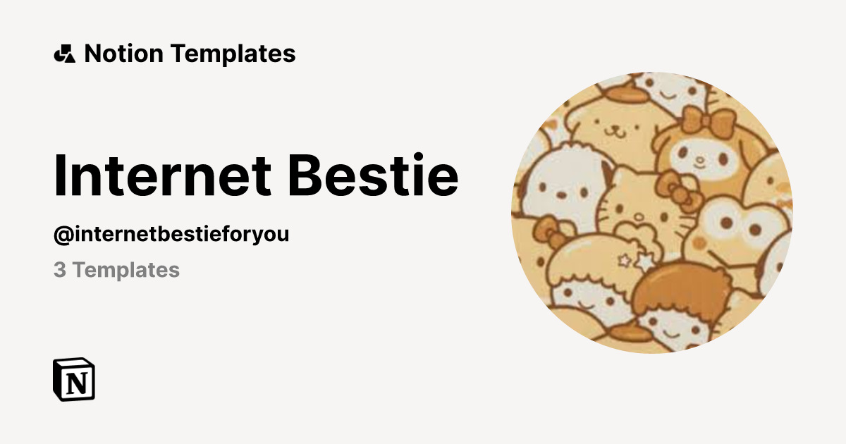 Internet Bestie | Template Creator | Notion Marketplace