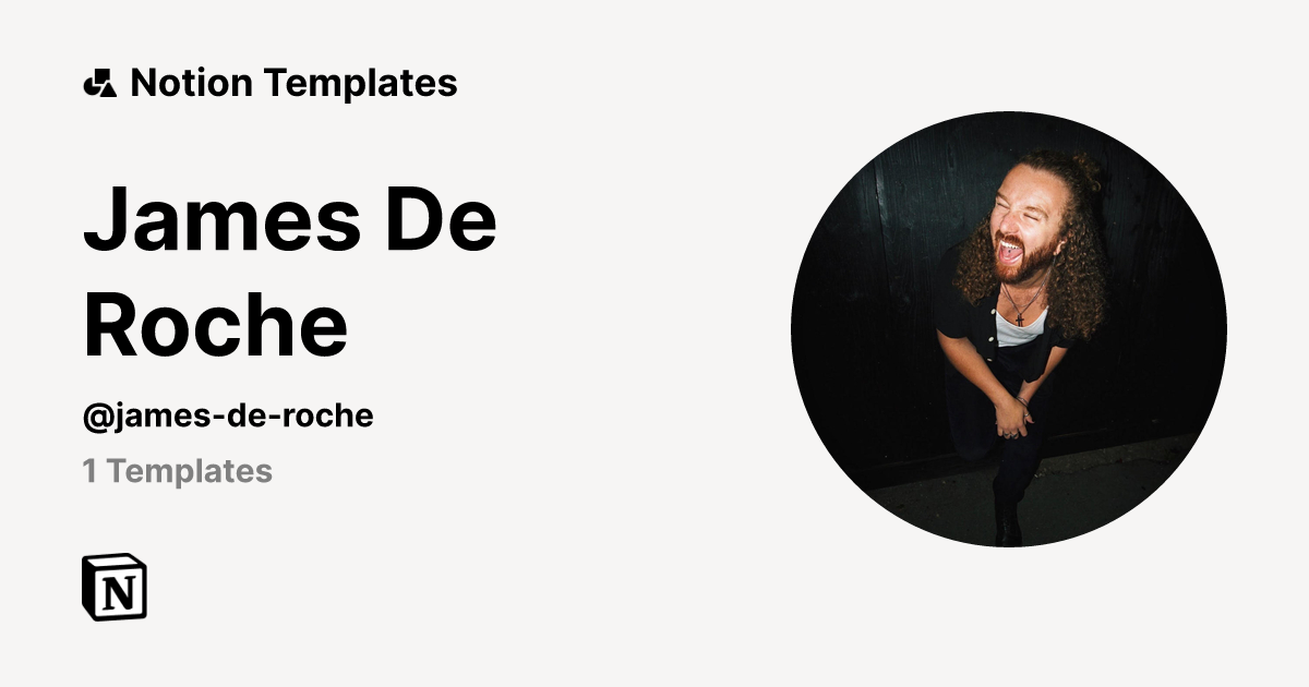 James De Roche | Template Creator | Notion Marketplace