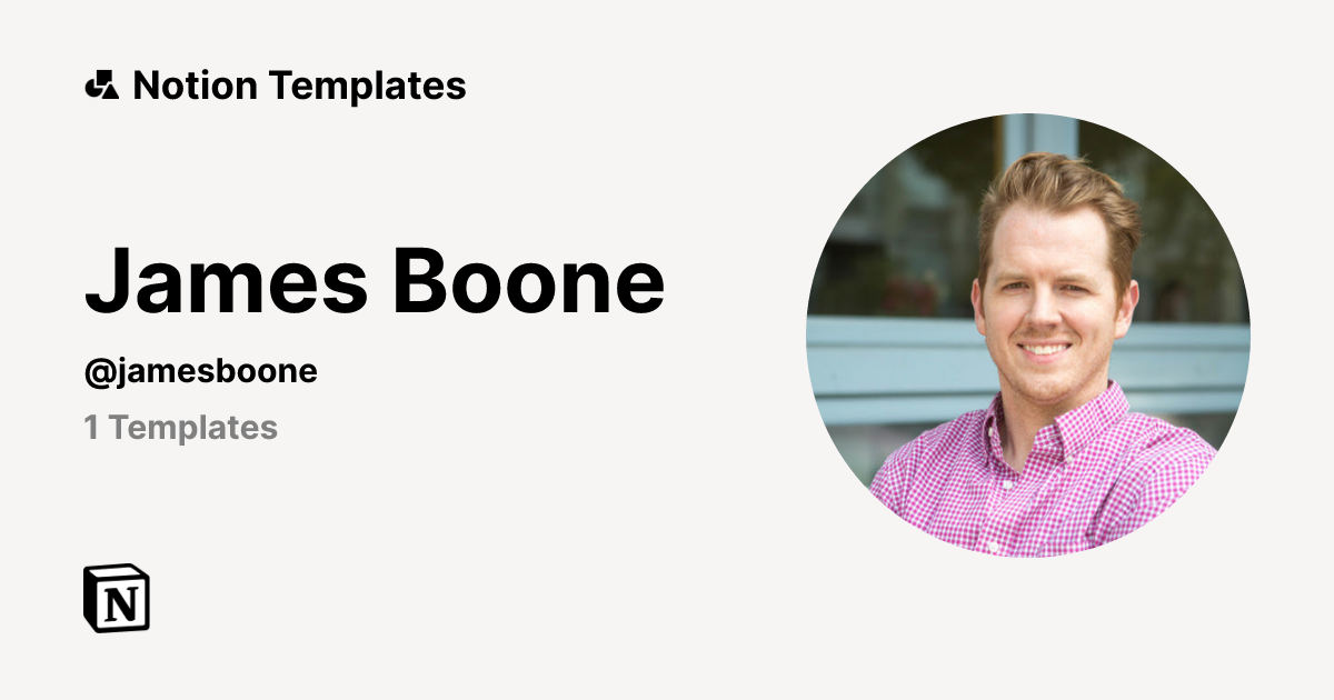 James Boone | Template Creator | Notion Marketplace