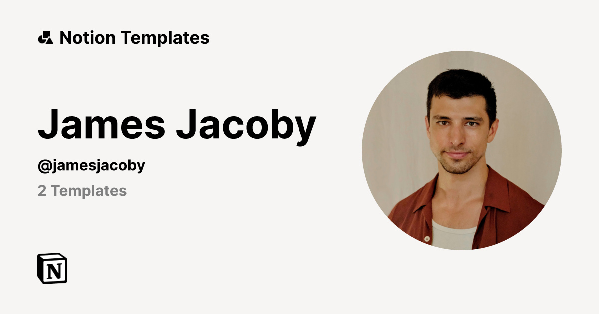 James Jacoby | Template Creator | Notion Marketplace