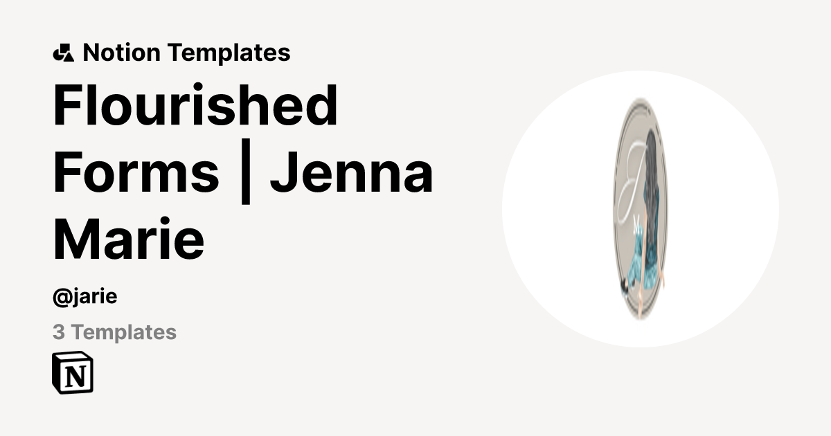 Flourished Forms | Jenna Marie | Template Creator | Notion Marketplace