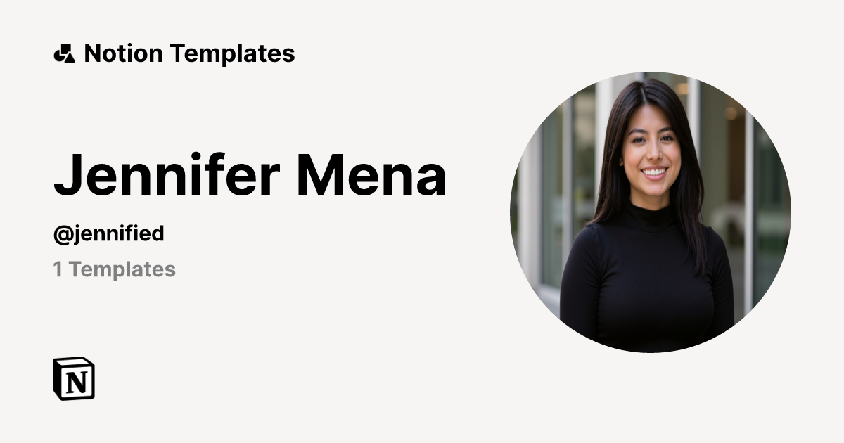 Jennifer Mena | Template Creator | Notion Marketplace